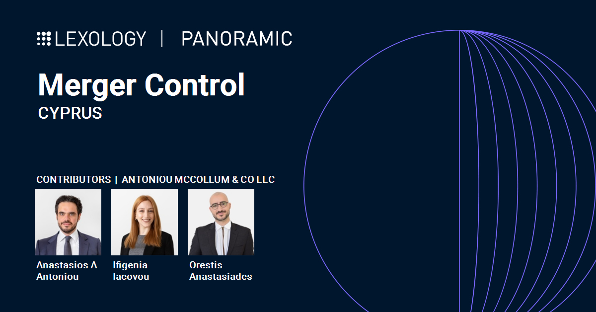 Cyprus Merger Control 2025 in Lexology Panoramic - Antoniou McCollum & Co.